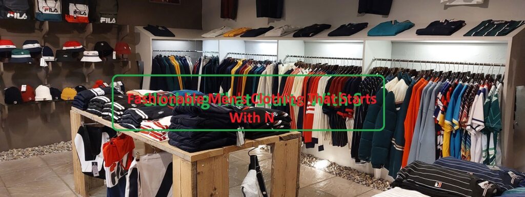Fashionable Men's Clothing That Starts With N - Rookbrand