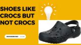 Shoes Like Crocs but Not Crocs Lists You Can Buy - Rookbrand